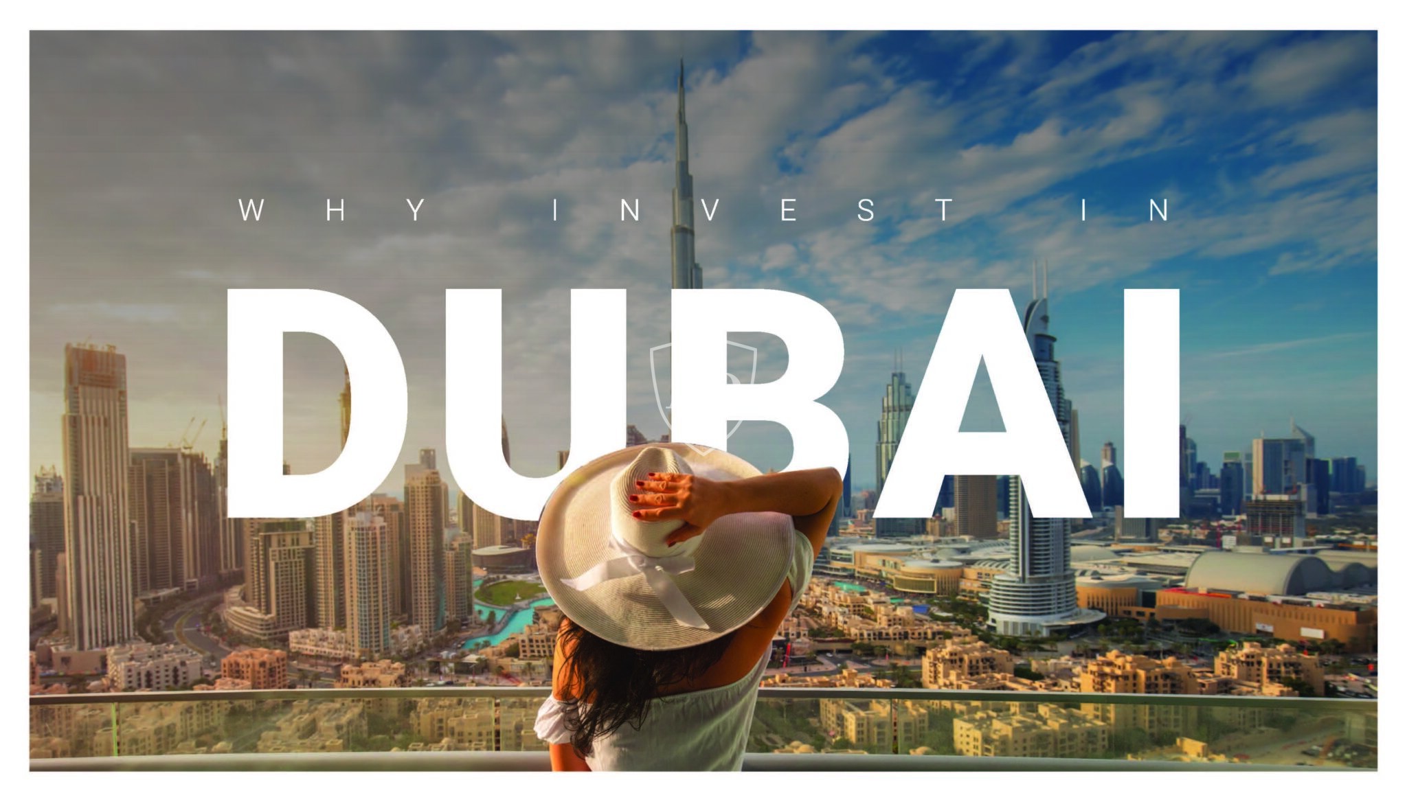 Why Invest in Dubai - Apulia Deluxe